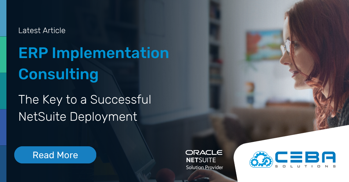 ERP Implementation Consulting: The Key to a Successful NetSuite Deployment